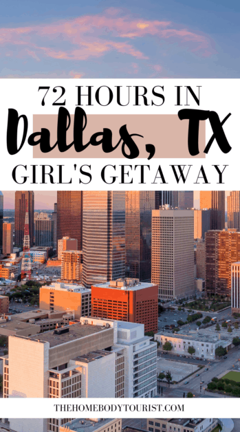 The BEST Girl's Weekend in DFW - The Homebody Tourist