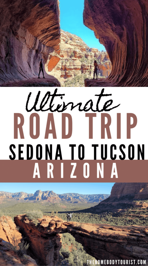 Sedona to Tucson Road Trip - The Homebody Tourist