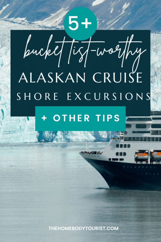 The Best Alaska Cruise Shore Excursions - The Homebody Tourist