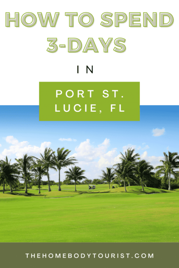 One Weekend in Port St. Lucie: The Ultimate 3-Day Port St. Lucie ...