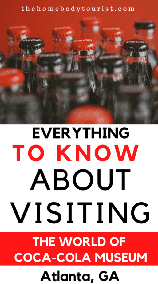 Everything you Need to Know About Visiting The Coca-Cola Museum in ...