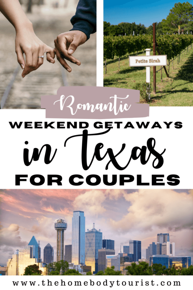 Weekend Getaways for Couples in Texas - The Homebody Tourist