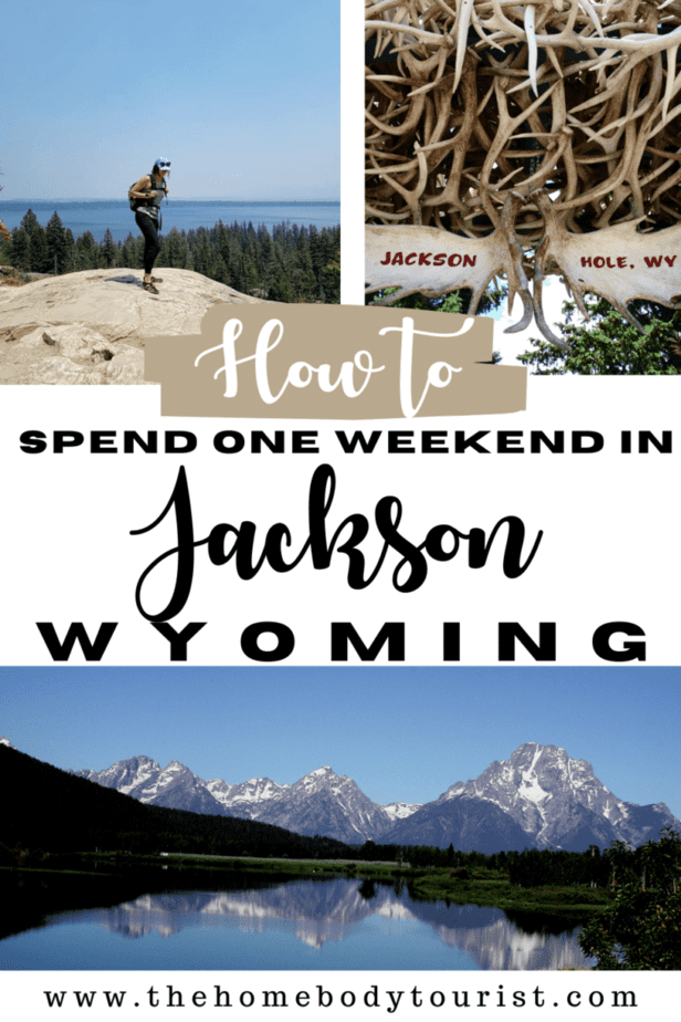 One Weekend in Jackson, WY: A 3-Day Jackson Itinerary | The Homebody ...
