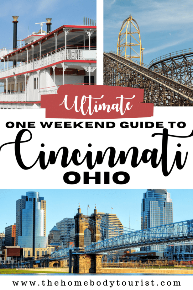 One Weekend In Cincinnati: A 3-day Cincinnati Itinerary - The Homebody ...