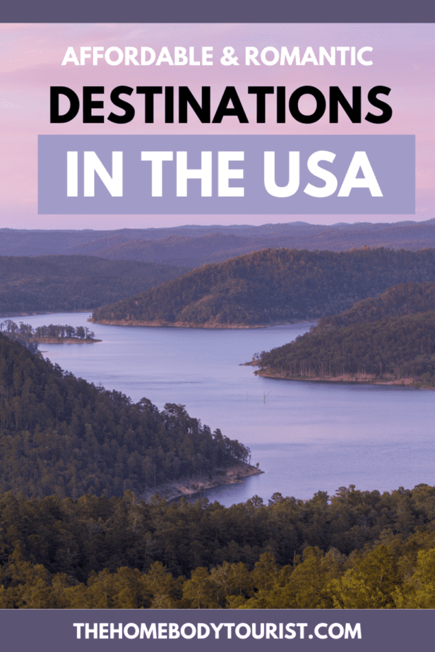 8 of the Most Affordable and Romantic Getaways in the USA - The ...