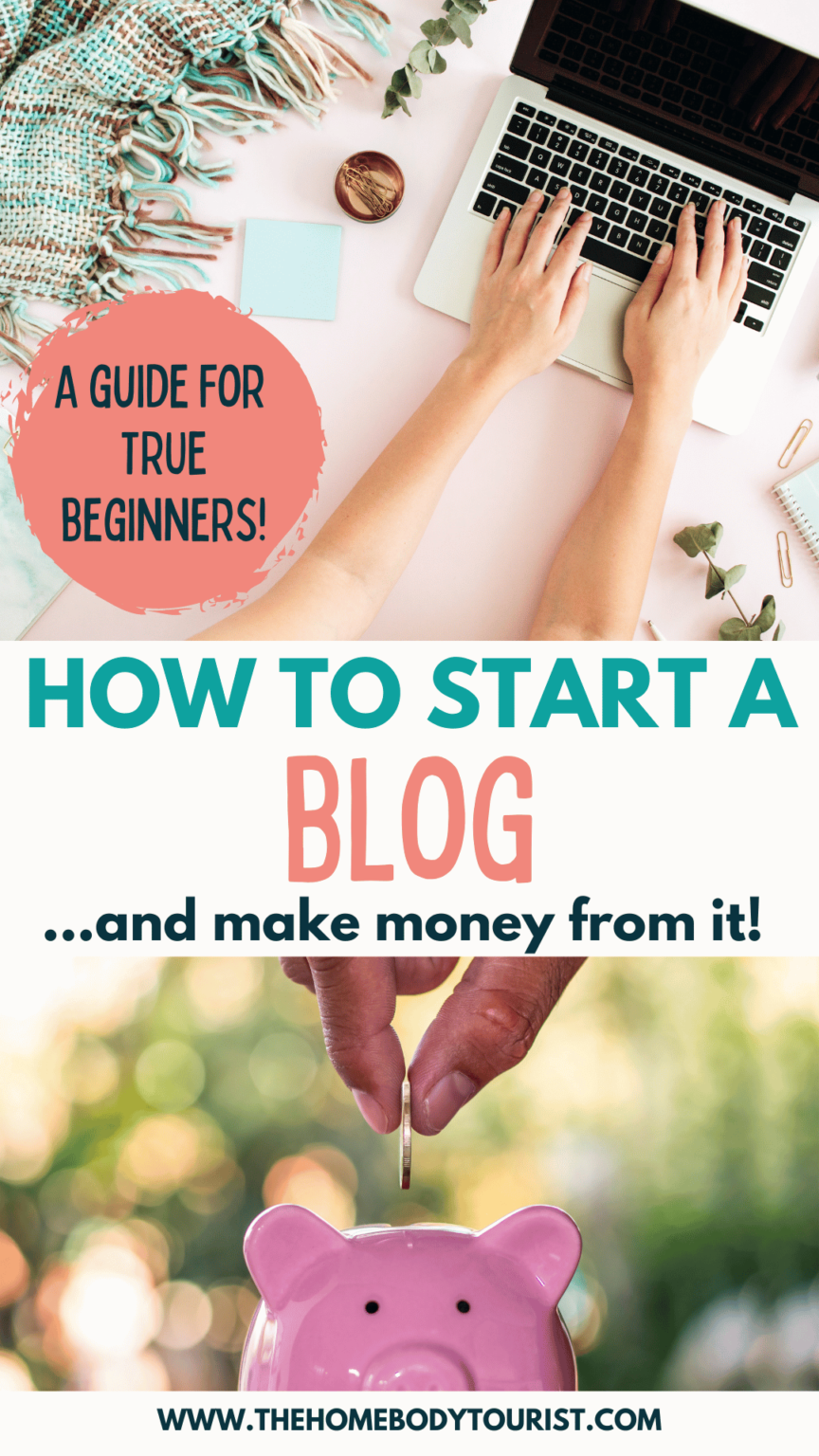 How to Start a Blog for (TRUE) Beginners | The Homebody Tourist