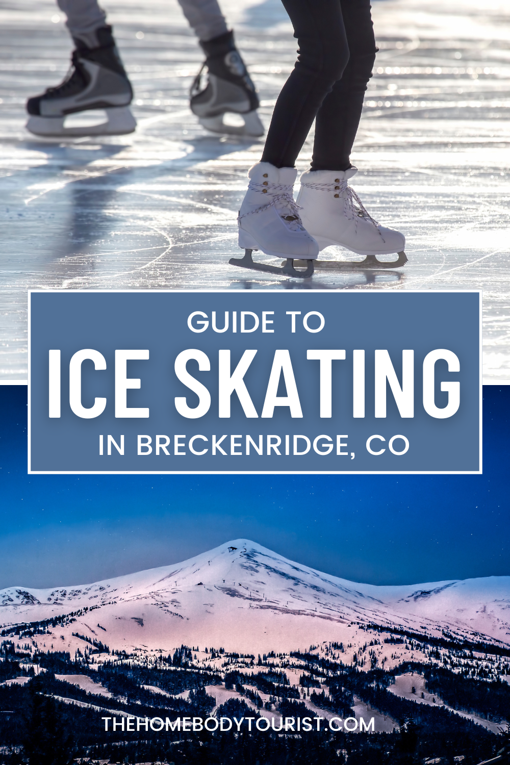 Breckenridge, CO Ice Rink Guide - The Homebody Tourist